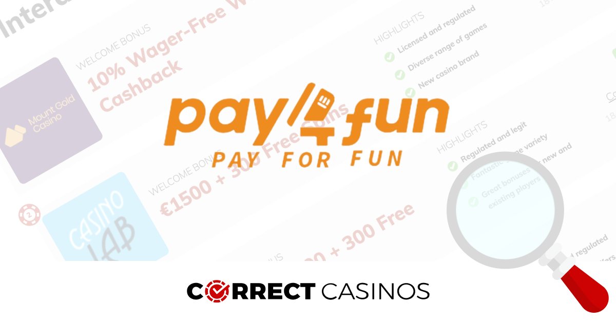 10 Safe Pay4Fun Online casinos to try in 2025
